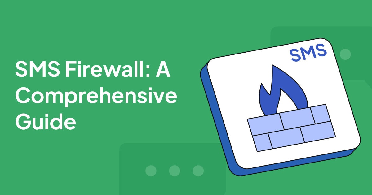 SMS Firewall: A Comprehensive Guide | Message Central Blog